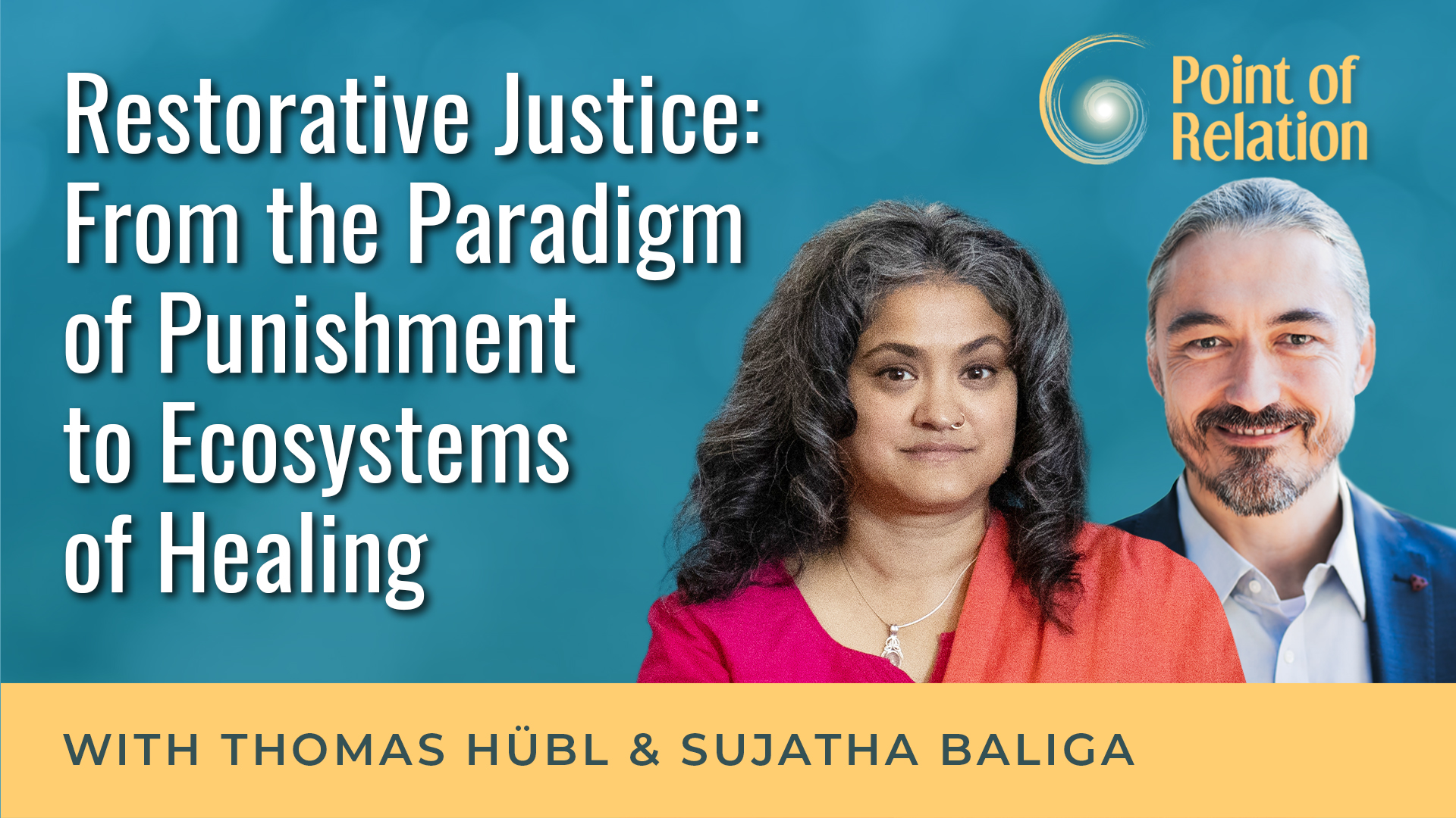 sujatha baliga - Restorative Justice: From the Paradigm of Punishment to Ecosystems of Healing ...