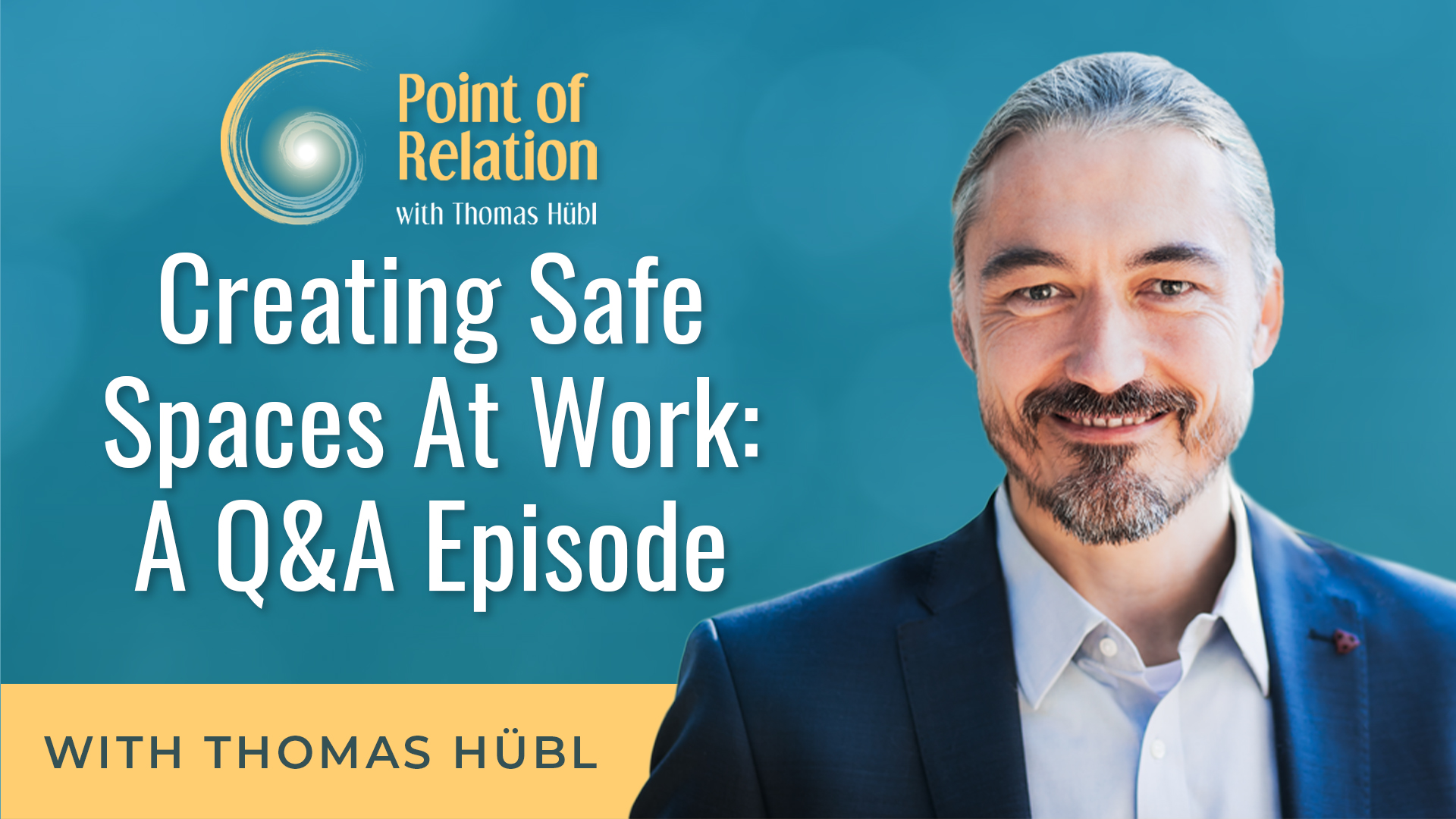 Creating Safe Spaces At Work: A Q&A Episode - Point of Relation Podcast