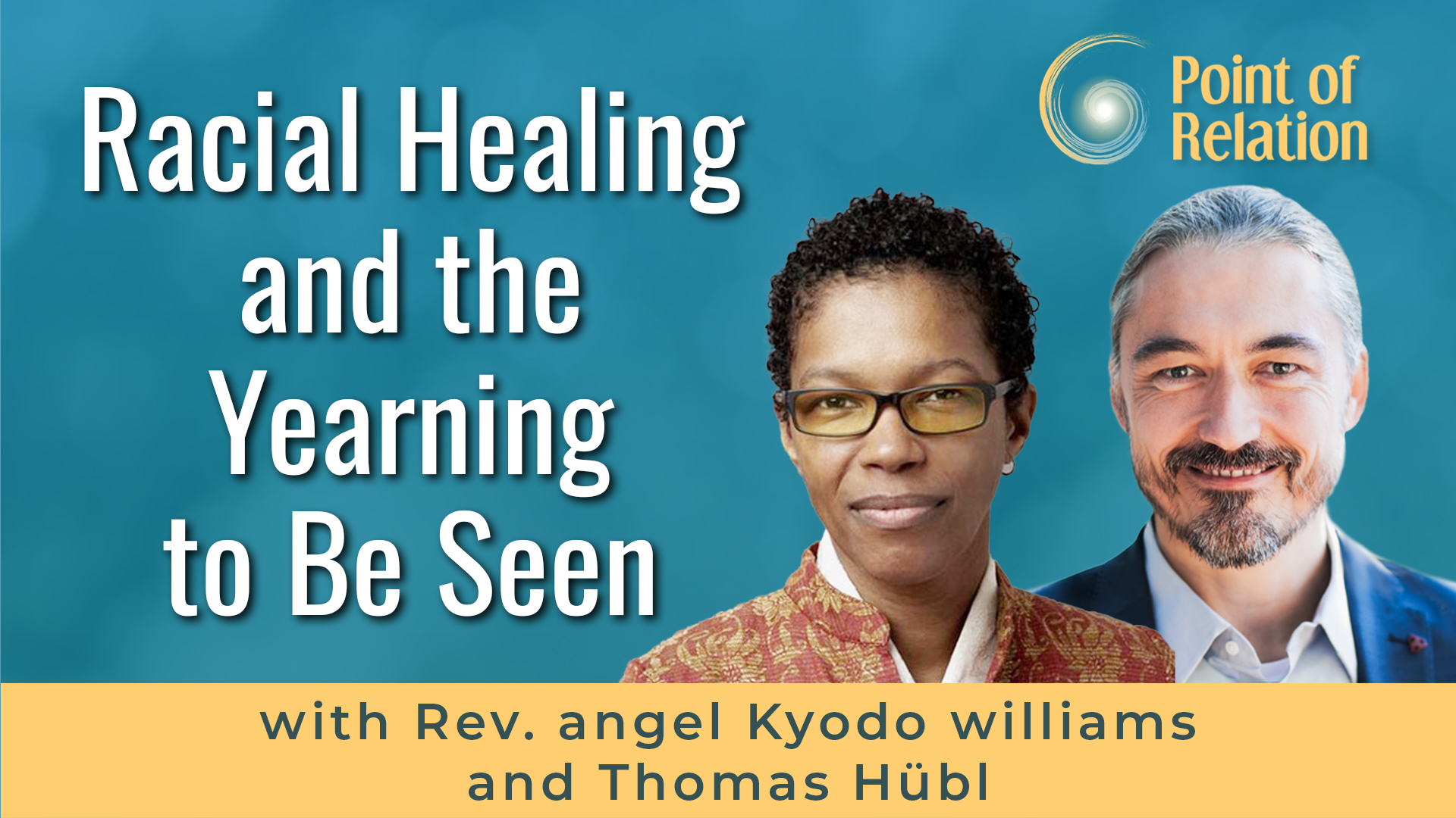 Rev. angel Kyodo williams - Racial Healing and the Yearning to Be Seen ...