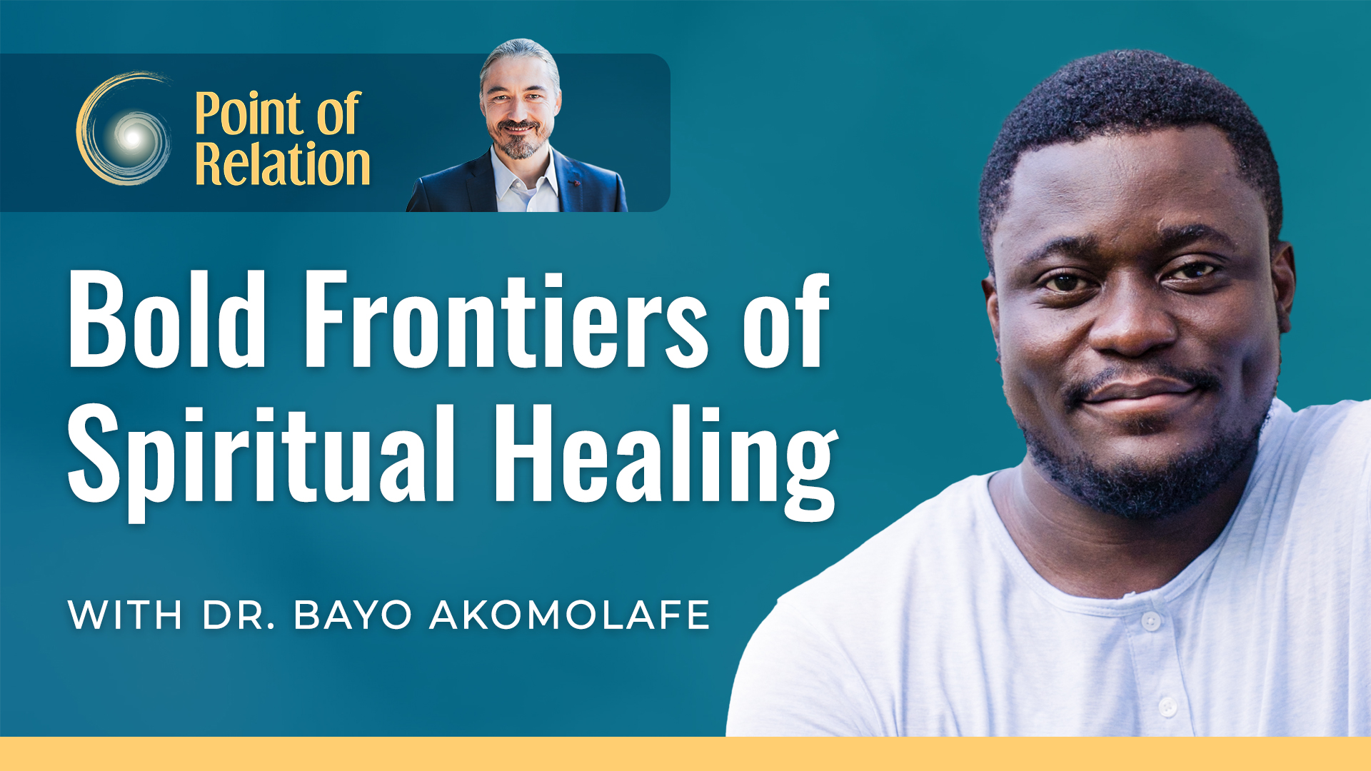 Bayo Akomolafe, PhD - Bold Frontiers of Spiritual Healing - Point of Relation Podcast