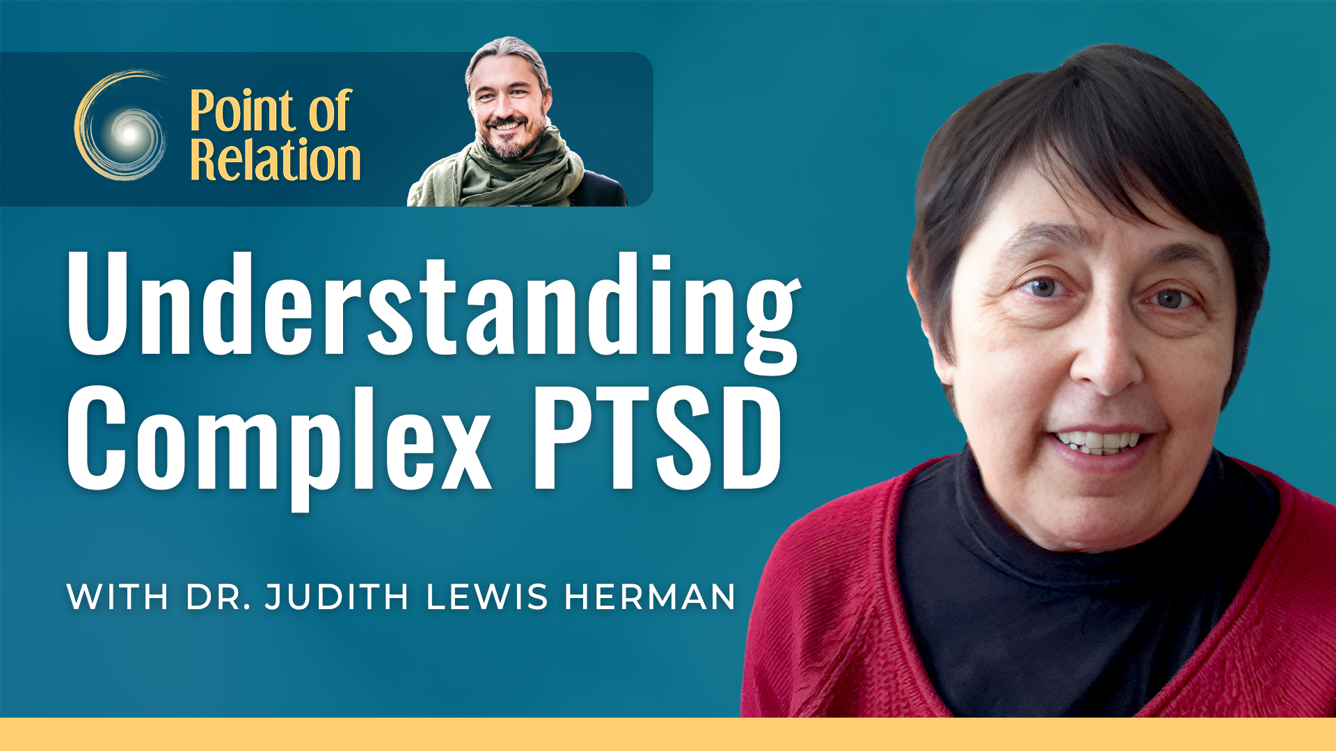 Dr. Judith Lewis Herman - Understanding Complex PTSD - Point of Relation Podcast