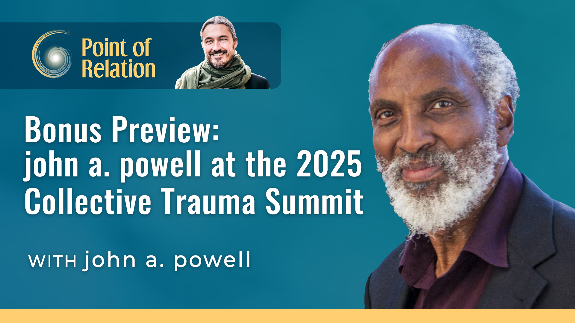 Bonus Preview: john a. powell at the Collective Trauma Summit 2025 ...